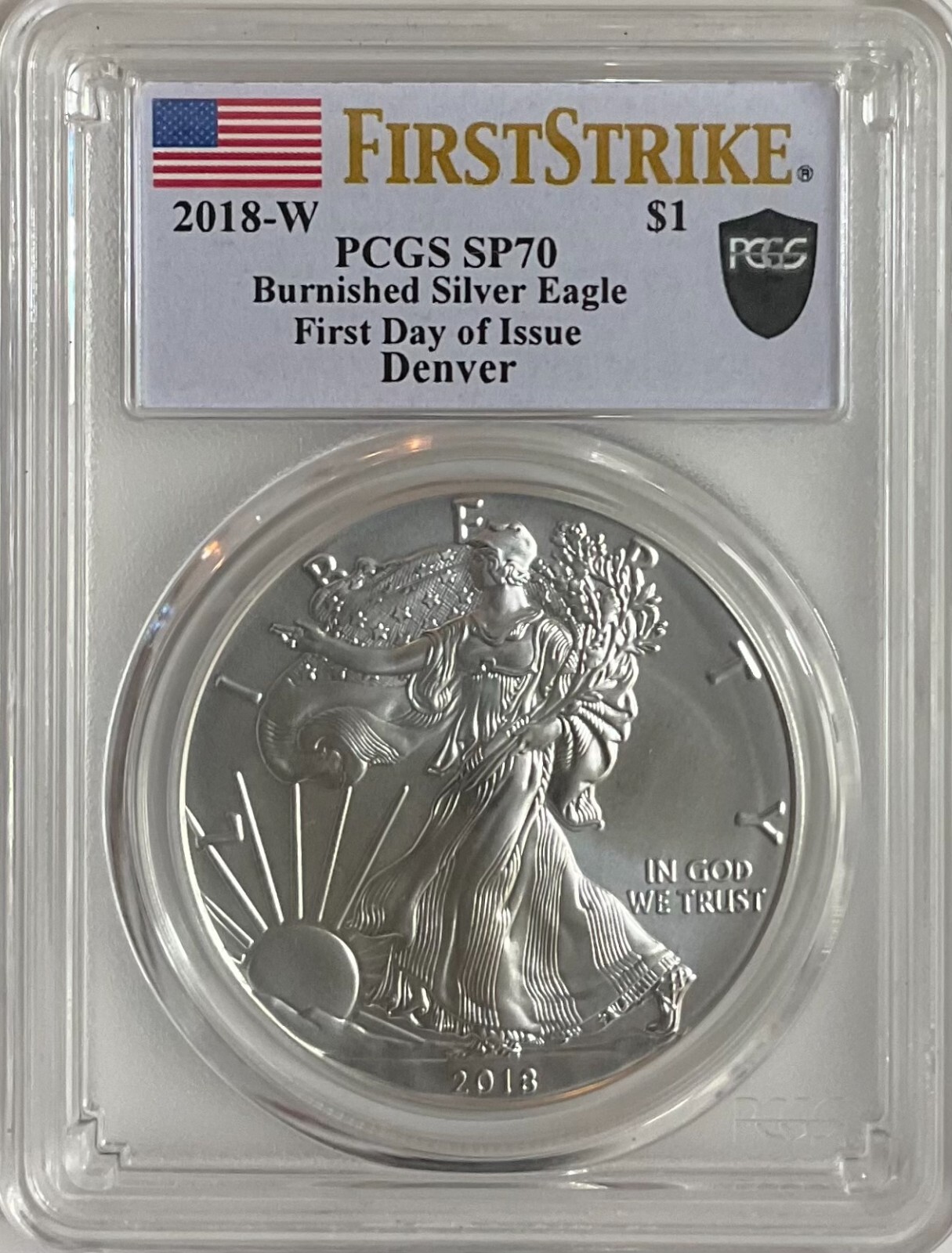 2018-W $1 Burnished Silver Eagle PCGS SP70 FS FDOI DENVER | BLACK ...