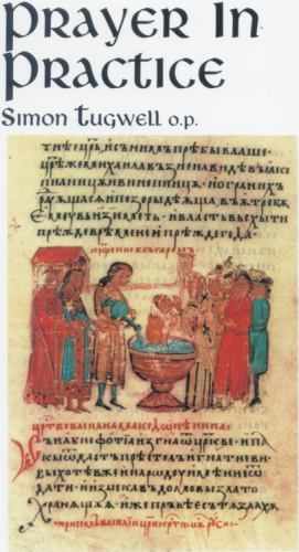 Prayer in Practice by Simon Tugwell (1980, Trade Paperback) for sale ...