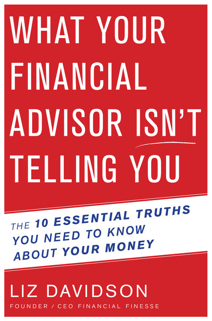 What Your Financial Advisor Isn't Telling You: The 10 Essential Truths ...
