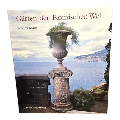 Gardens of the Roman World Bowe, Patrick | eBay