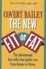 The New Fit or Fat - Paperback By Bailey, Covert - VERY GOOD ...