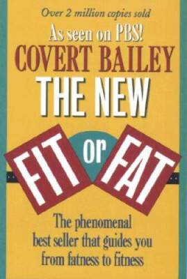 The New Fit or Fat - Paperback By Bailey, Covert - VERY GOOD ...