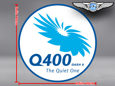 BOMBARDIER DASH 8 Q400 THE QUIET ONE LOGO DECAL / STICKER | eBay