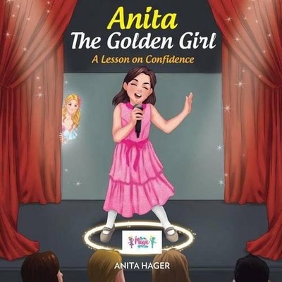 Anita The Golden Girl: A Lesson on Confidence by Anita Hager (English ...