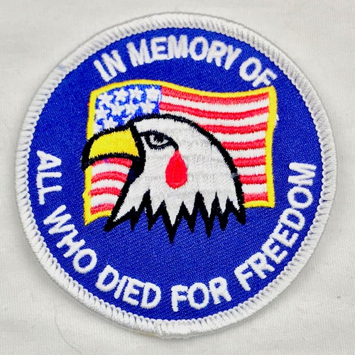 In Memory Of All Who Died For Freedom Patch USA Flag Eagle Blood Tear ...