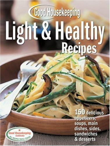 Favorite Good Housekeeping Recipes Ser.: Good Housekeeping Light and ...