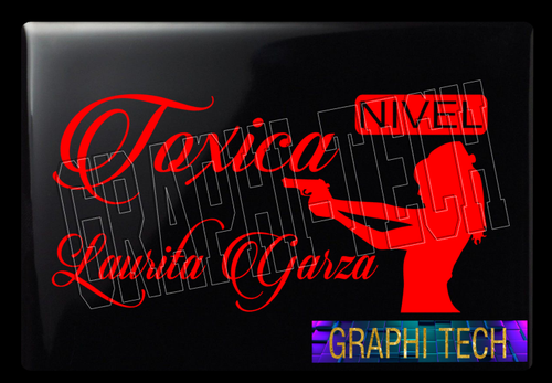 TOXICA NIVEL LAURITA GARZA STICKER CALCOMANIA DECAL PEGATINA CALCA new ...