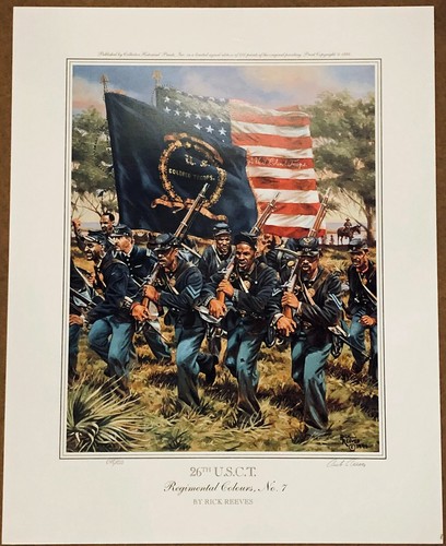 Rick Reeves 26th USCT Signed numbered LtdEd Print, Mint, 648/650 14x20 ...