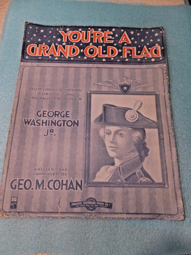 You're A Grand Old Flag Sheet Music George Cohan Patriotic Song 1915 | eBay