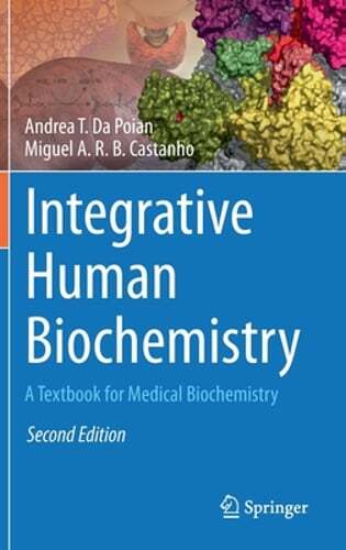 Integrative Human Biochemistry: A Textbook for Medical Biochemistry by ...