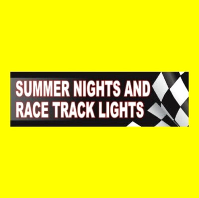 "SUMMER NIGHTS AND RACE TRACK LIGHTS" dirt racing BUMPER STICKER Nascar ...