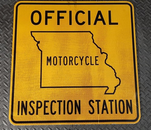 100% ORIGINAL MOTORCYCLE INSPECTION MISSOURI GARAGE REFLECTIVE DS SIGN ...