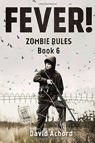 FEVER!: ZOMBIE RULES BOOK 6 By David Achord **BRAND NEW** 9781925711639 ...