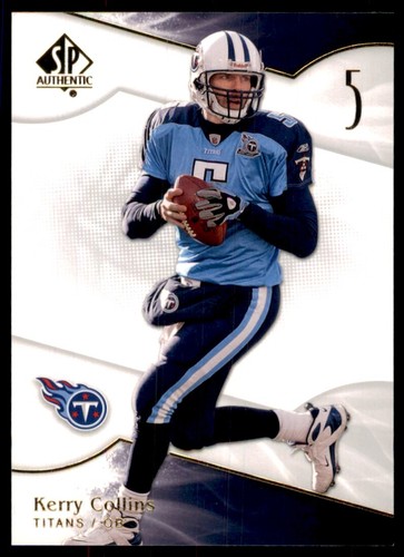 2009 SP AUTHENTIC KERRY COLLINS TENNESSEE TITANS #98 | eBay