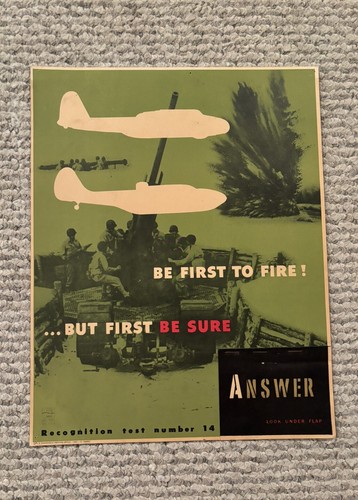 Original WWII Recognition Poster Be First To Fire, But First Be Sure ...