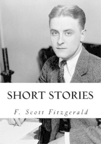 F Scott Fitzgerald Short Stories (Poche) 9781534946477 | eBay