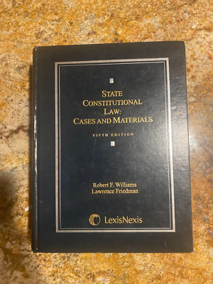 State Constitutional Law: Cases and Materials (Fifth Edition) Casebook ...