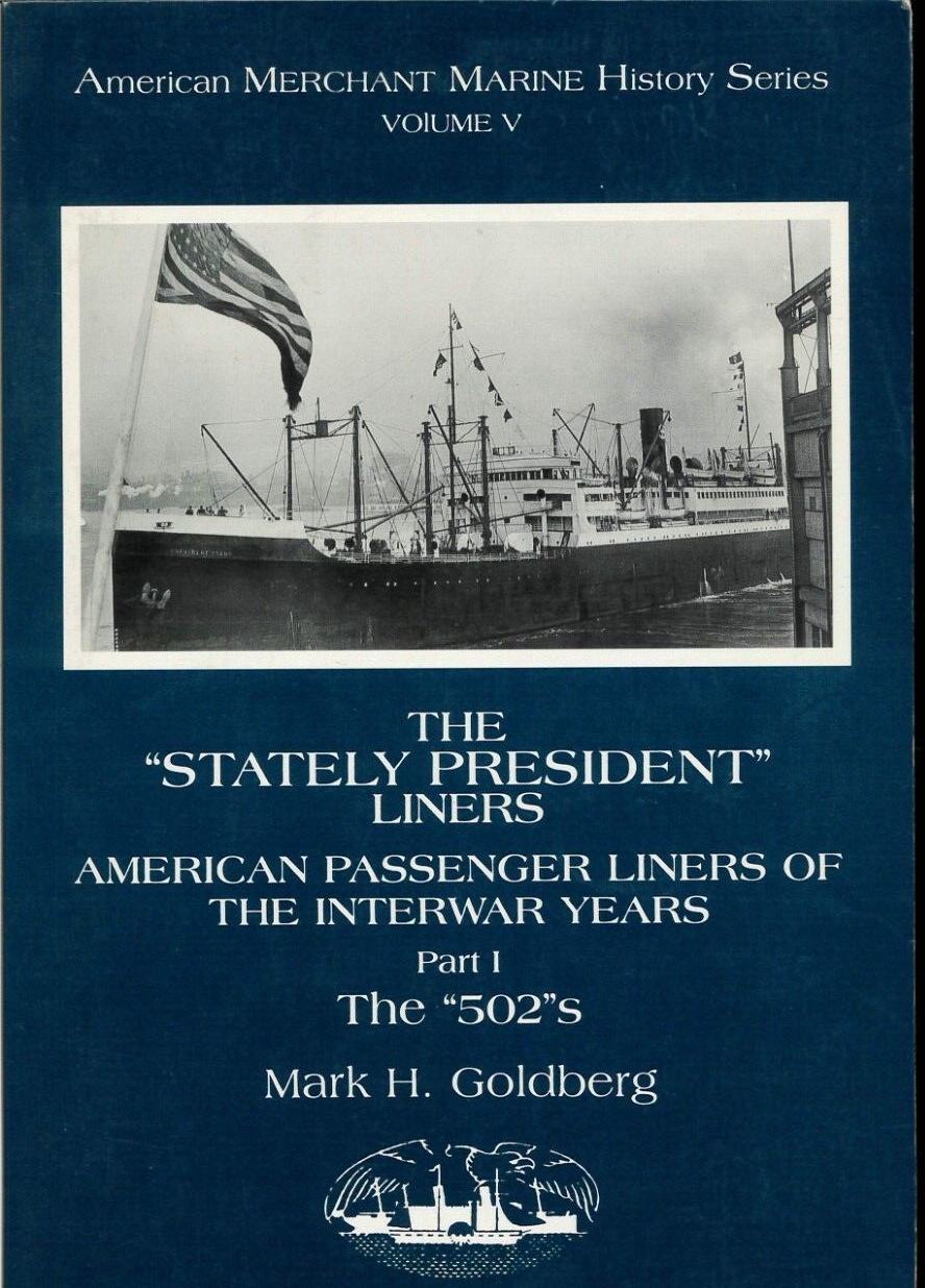 The Stately President Lines: American Passenger Liners of the Interwar ...