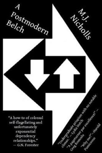Postmodern Belch by M. J. Nicholls (2012, Trade Paperback) for sale ...