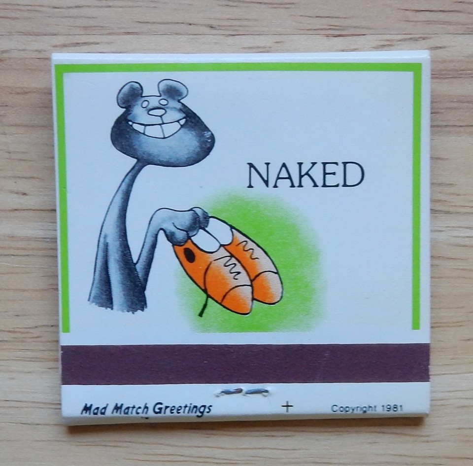Mad Match Greetings I'd Love To See You Naked Unstruck BK Cover-Strike Matchbook | eBay