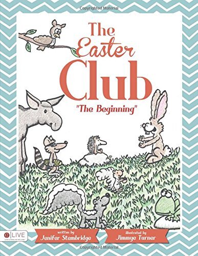 THE EASTER CLUB: THE BEGINNING By Jenifer Stembridge *Excellent ...