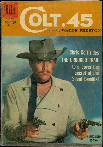 1959 COLT .45 Dell 4-color #1004 (#2) TV comic with WAYDE PRESTON photo ...