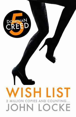 Wish List (a Donovan Creed Novel) by John Locke (2010, Trade Paperback ...