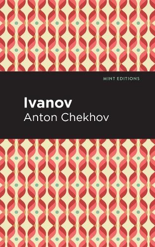 Anton Chekhov Ivanov (Paperback) Mint Editions (US IMPORT ...