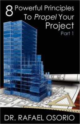 8 Powerful Principles To Propel Your Project 9780984100927| eBay