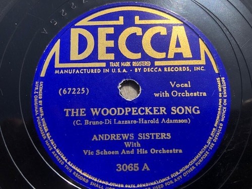 Andrews Sisters 78rpm Single 10-inch Decca Records #3065 The Woodpecker ...