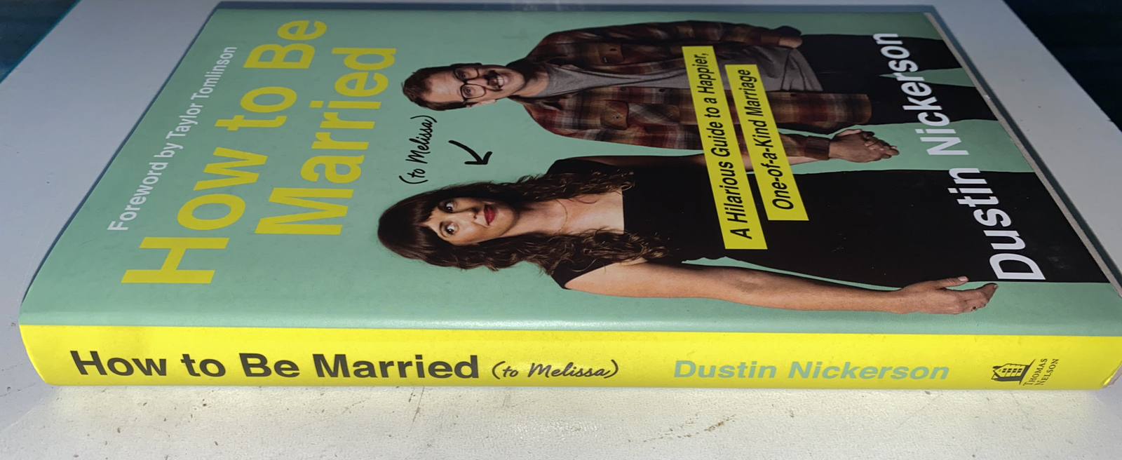 How to Be Married (to Melissa) : A Hilarious Guide to a Happier, One-Of ...