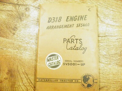 CAT Caterpillar D318 ENGINE PARTS BOOK 5V5001-UP ARRANGEMENT 5F5460 | eBay