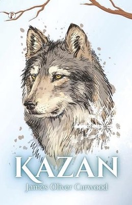 Kazan by James Oliver Curwood Paperback Book | eBay