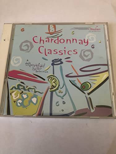 Classics for the Cocktail Hour: Chardonnay Classics - Audio CD - VERY ...