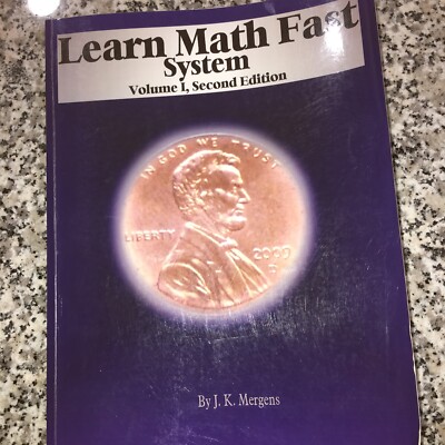 Learn Math Fast System Volume I: Basic Operations by Mergens, J K ...