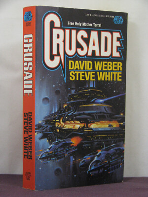 1st, signed by both, Starfire 2: Crusade by David Weber & Steve White ...
