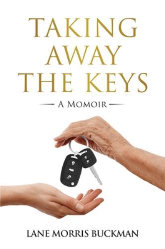 Taking Away the Keys: a Momoir 9780990647324 | eBay