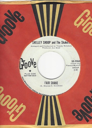 SHELLEY SHOOP & THE SHAKERS- "FAIR SHAKE"/"BIG MAN"- GROOVE- PROMO ...