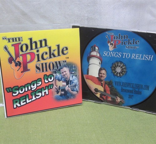JOHN PICKLE SHOW Songs to Relish CD covers Ohio acoustic Put-In Bay ...