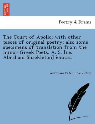 Court of Apollo; with Other Pieces of Original Poetry; Also Some ...