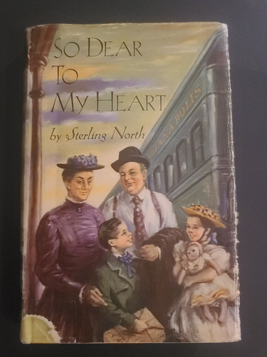 So Dear to My Heart by Sterling North; Charles Lofgren 1947 HCDJ | eBay