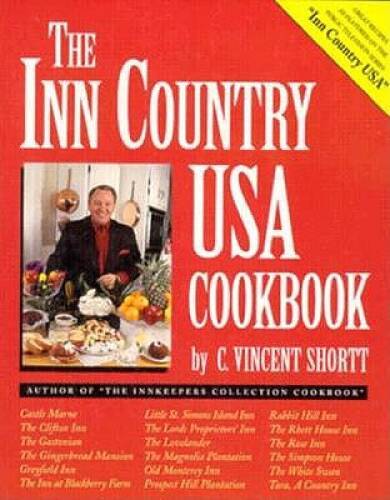 The Inn Country USA Cookbook - Paperback By Shortt, C Vincent - VERY ...