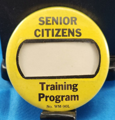 Vintage Pin Button 2.25" Senior Citizens Training Program FREE SHIPPING ...