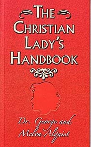 Christian Lady's Handbook, George & Melva Alquist | eBay