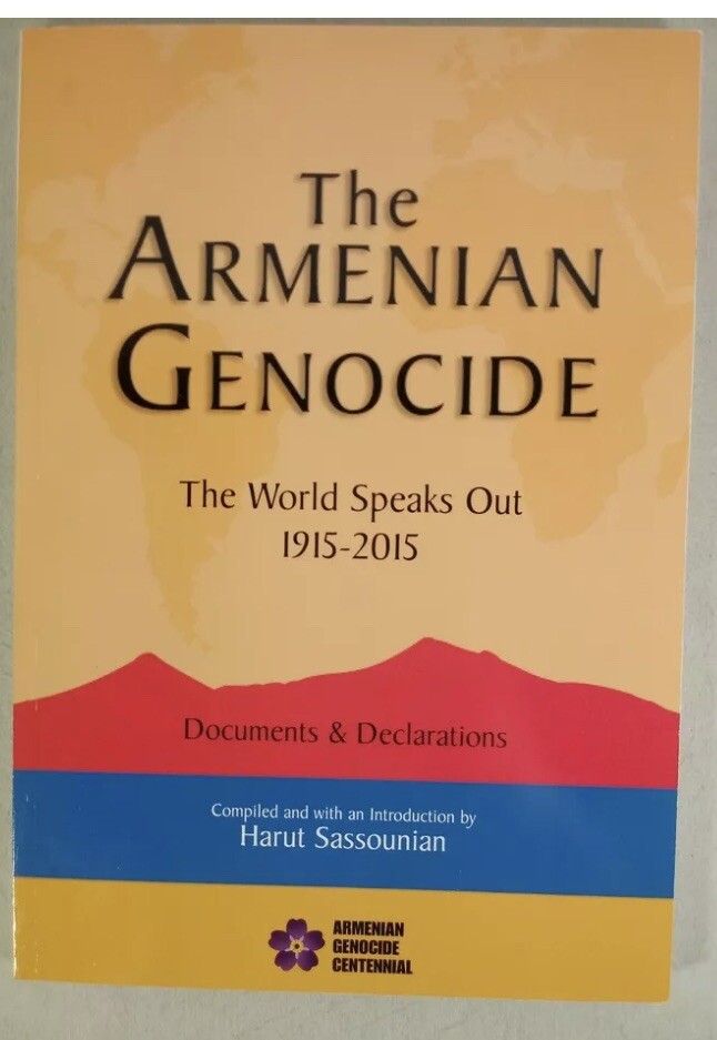 STORY OF ARMENIAN MASSACRES 1915 ARMENIAN GENOCIDE HISTORICAL DOCUMENTS ...