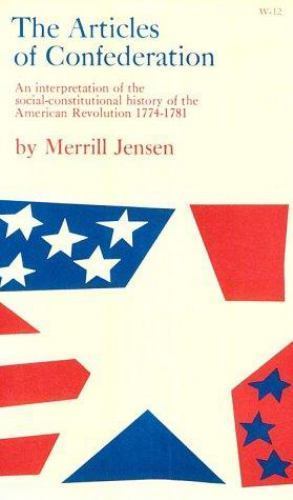 Articles of Confederation : An Interpretation of the Social ...