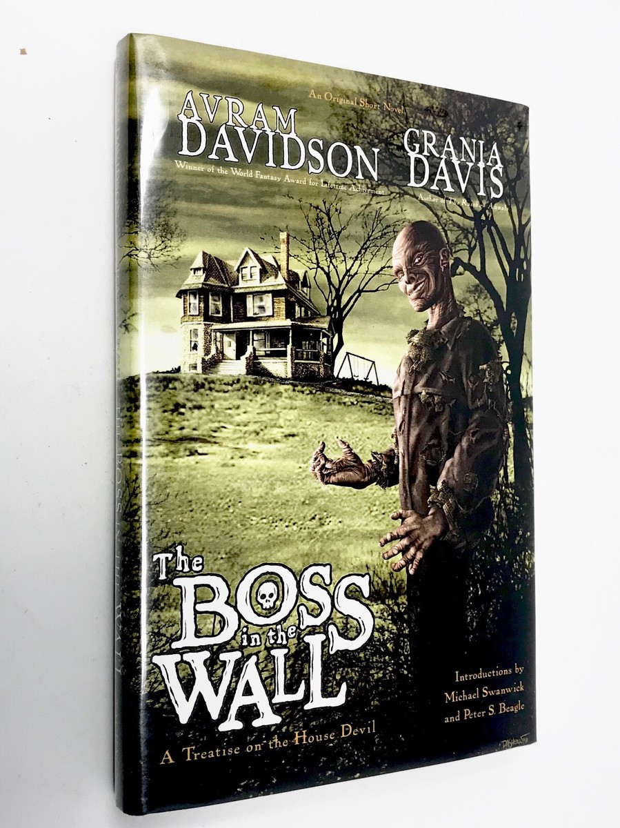 Davidson And Davis Avram Davidson And Grania Davis: THE BOSS IN THE