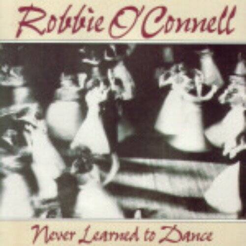 Never Learned to Dance - Audio Cassette By Robbie OConnell - VERY GOOD ...