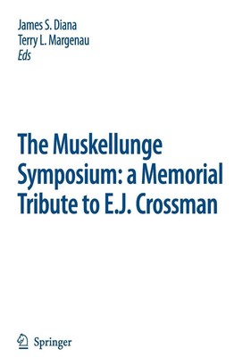 The Muskellunge Symposium: A Memorial Tribute to E.J. Crossman by James ...