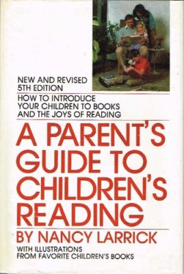 A Parent's Guide to Children's Reading [Hardcover] [1983] L ...